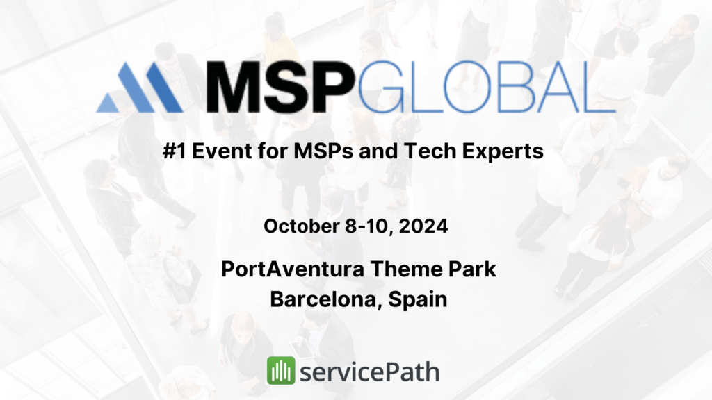 MSP Global 2024: Shaping the Future of Managed Services in Barcelona - servicepath | CPQ for ...