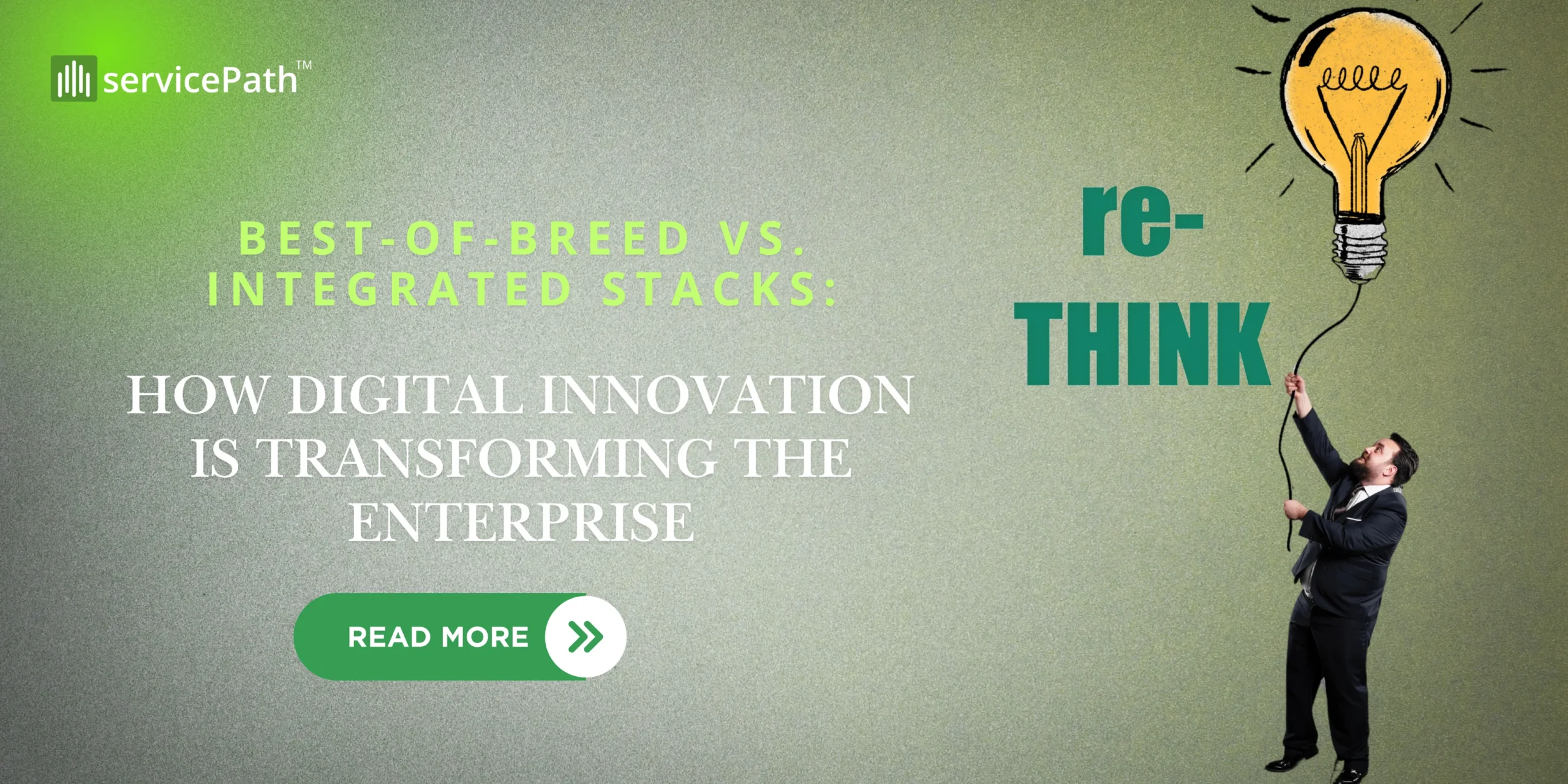 Best-of-Breed vs. Integrated Stacks: How Digital Innovation Is Transforming the Enterprise ...